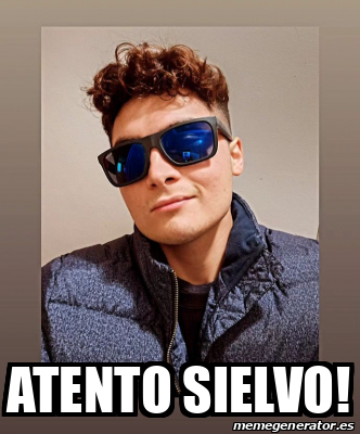 Meme Personalizado - Atento sielvo! - 33136290