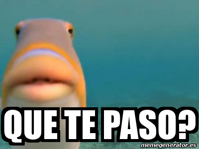 Meme Personalizado - Que te paso? - 33137234