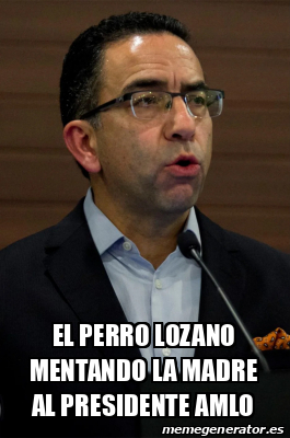 Meme Personalizado - El perro lozano mentando la madre al presidente ...