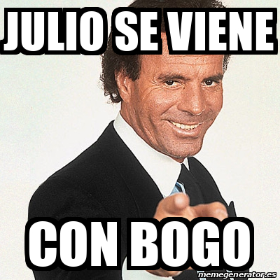 Meme Julio Iglesias - jULIO SE VIENE CON bogo - 33142251