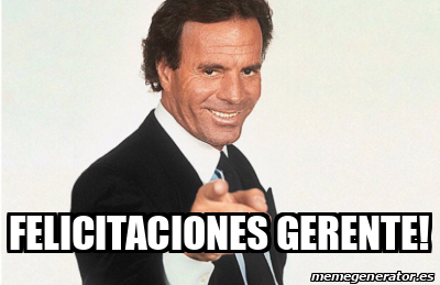 Meme Personalizado - Felicitaciones Gerente! - 33144472
