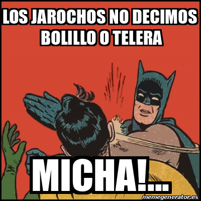 Meme Batman slaps Robin - Los jarochos no decimos bolillo o telera ...