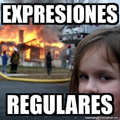 Meme Disaster Girl - expresiones regulares - 33145013