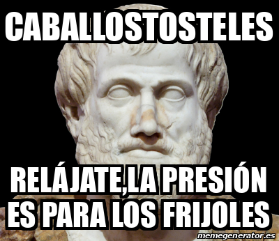 Meme Personalizado - Caballostosteles Relájate,La presión es para los ...
