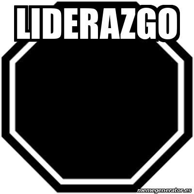 Meme Personalizado - LIDERAZGO - 33149026