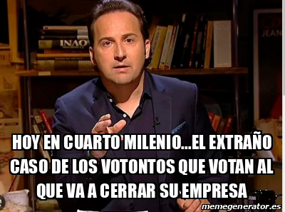 Meme Personalizado - hoy en cuarto milenio...el extraño caso de los ...