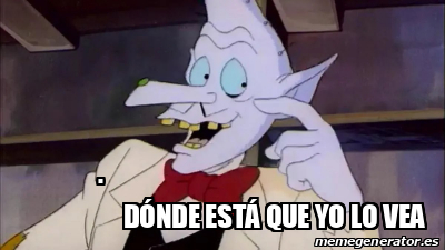 Meme Personalizado - . Dónde está que yo lo vea - 33152817