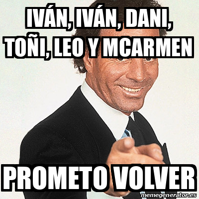 Meme Julio Iglesias - Iván, Iván, Dani, Toñi, Leo y Mcarmen Prometo ...