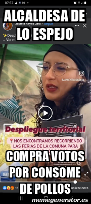Meme Personalizado - Alcaldesa de lo espejo Compra votos por consome de ...