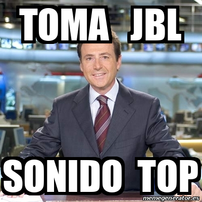 Meme Matias Prats - toma jbl sonido top - 33154947