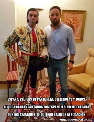 Meme Personalizado - España, ese país de pandereta, chirigotas y toros ...