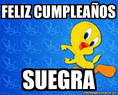 Meme Personalizado - Feliz cumpleaños Suegra - 33157905