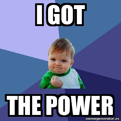Meme Bebe Exitoso - I got The power - 33158248