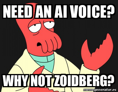 Meme Personalizado - Need an ai voice? why not zoidberg? - 33160004