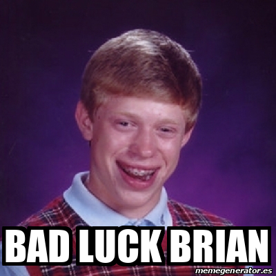 Meme Bad Luck Brian - Bad Luck Brian - 33160336