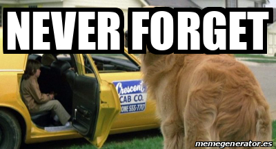 Meme Personalizado - never forget - 33163301