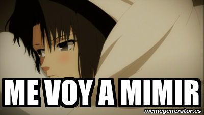 Meme Personalizado - Me voy a mimir - 33165374