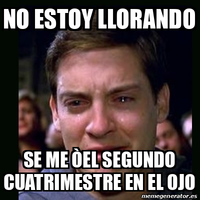 Meme crying peter parker - No estoy llorando se me òel segundo ...