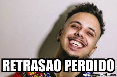Meme Personalizado - RETRASAO PERDIDO - 33170605