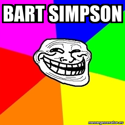 Meme Troll - Bart Simpson - 33174594