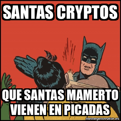 Meme Batman slaps Robin - Santas Cryptos Que santas Mamerto vienen en ...
