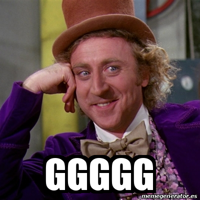 Meme Willy Wonka - Ggggg - 33177605