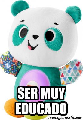 Meme Personalizado - Ser muy educado - 33177998