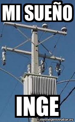 Meme Personalizado - mi sueño inge - 33178199