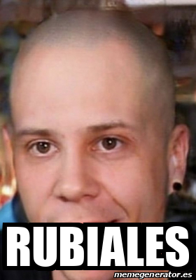 Meme Personalizado - RUBIALES - 33179492