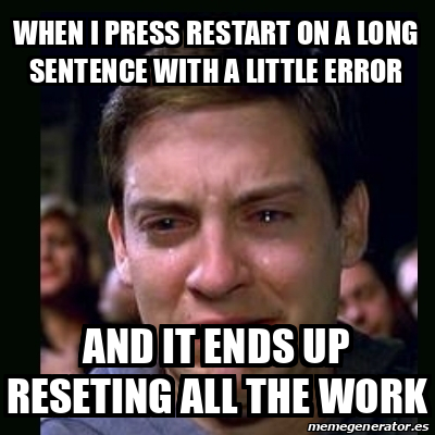 Meme crying peter parker - When i press restart on a long sentence with ...