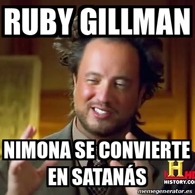 Meme Ancient Aliens - Ruby gillman Nimona se convierte en satanás ...