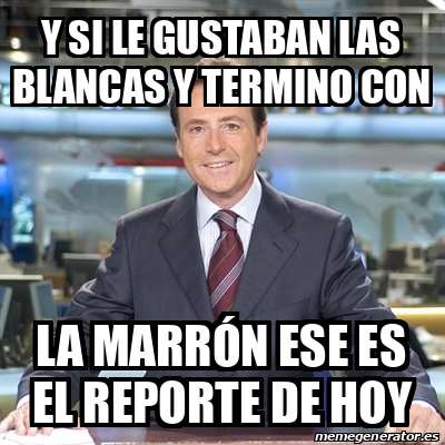 Meme Matias Prats - Y si le gustaban las blancas y termino con La ...