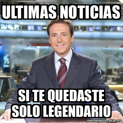 Meme Matias Prats - ultimas noticias si te quedaste solo legendario ...
