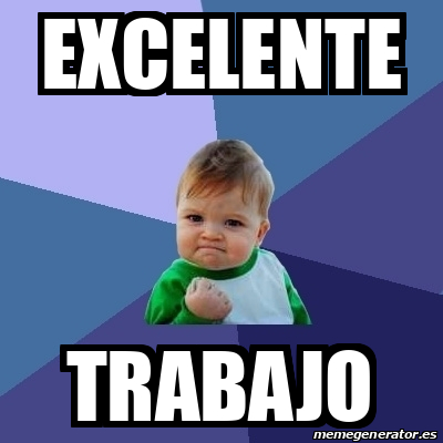 Meme Bebe Exitoso - Excelente Trabajo - 33182755