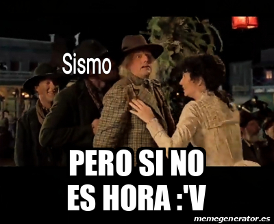 Meme Personalizado - Pero si no es hora :'v - 33183804