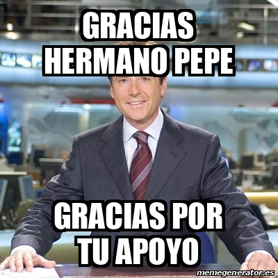 Meme Matias Prats - Gracias Hermano Pepe Gracias por tu apoyo - 33183974