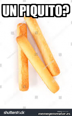 Meme Personalizado - UN PIQUITO? - 33184913