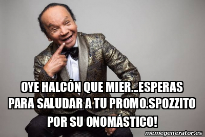 Meme Personalizado - Oye Halcón que mier...esperas para saludar a tu ...