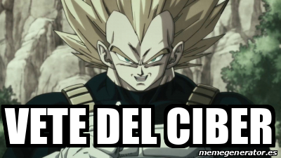 Meme Personalizado - Vete del ciber - 33185137