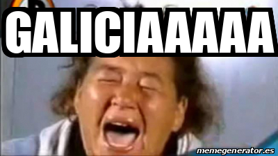 Meme Personalizado - galiciaaaaa - 33186964