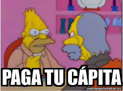 Meme Personalizado - paga tu cápita - 33187950