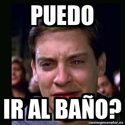 Meme crying peter parker - puedo ir al baño? - 33189417