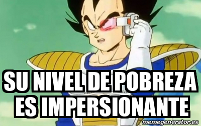 Meme Personalizado - su nivel de pobreza es impersionante - 33190005