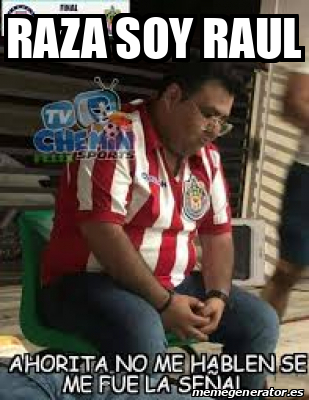 Meme Personalizado - Raza soy raul - 33190725