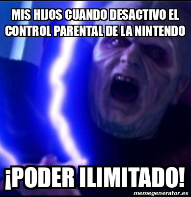 Meme Personalizado - Mis hijos cuando desactivo el Control Parental de ...