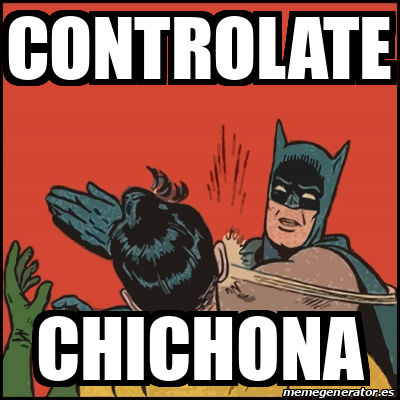 Meme Batman slaps Robin - Controlate Chichona - 33192638