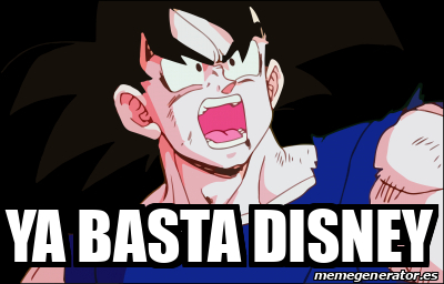 Meme Personalizado - Ya basta Disney - 33192782