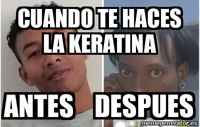 Meme Personalizado - cuando te haces la keratina antes despues - 33193505