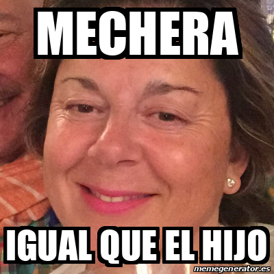 Meme Personalizado - Mechera Igual que el hijo - 33193620