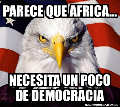 Meme Personalizado - Parece que Africa... Necesita un poco de ...